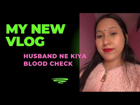 husband ne kiya blood check - YouTube