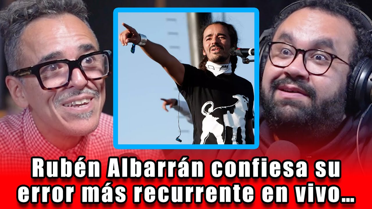 Rubén Albarrán confiesa su error más recurrente en vivo | Rubén ...