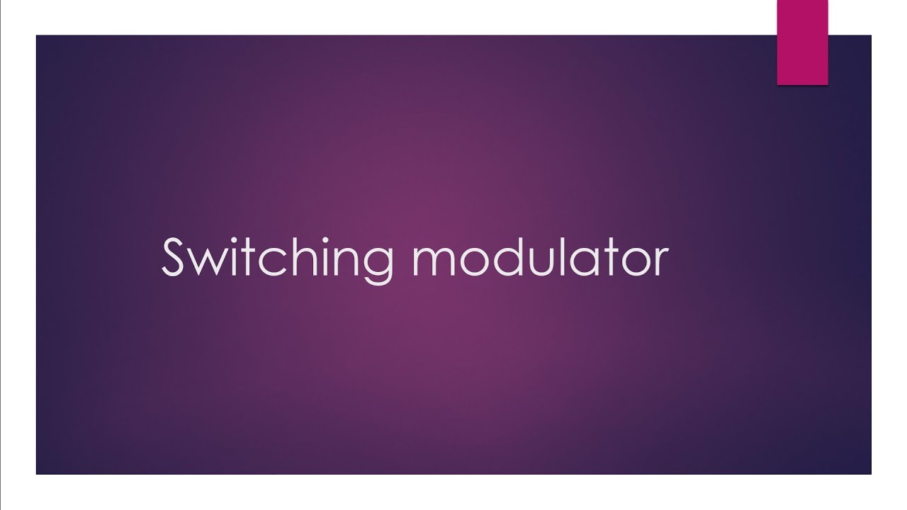 switching modulator - YouTube