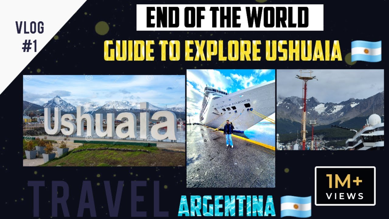 SOUTHERNMOST CITY USHUAIA || END OF THE WORLD 🌎|| EXPLORING ARGENTINA ...