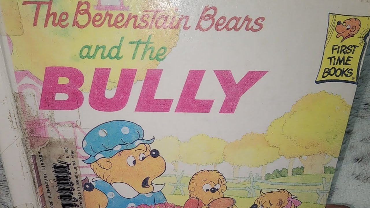 The Berenstain Bears and the Bully | by Stan & Jan Berenstain | Read ...