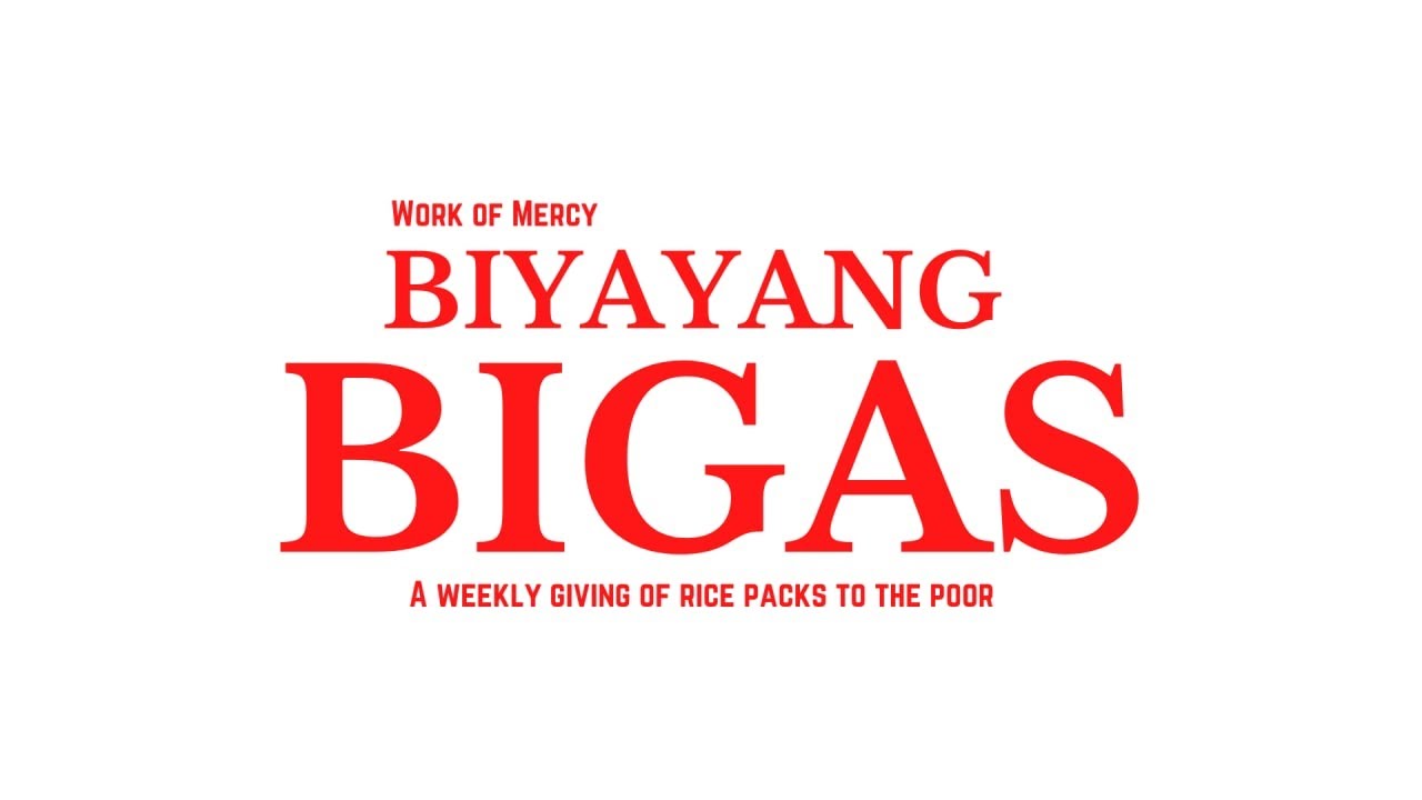 Biyayang Bigas (A Weekly Giving of Rice Packs to the Poor) - August 17 ...