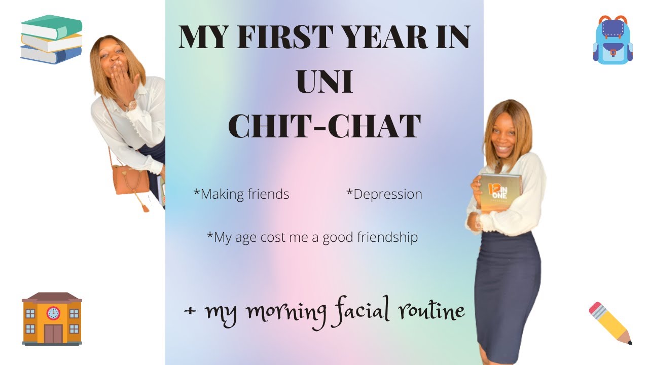 CHIT-CHAT | MY FIRST YEAR IN THE UNIVERSITY + MY MORNING FACIAL ROUTINE ...