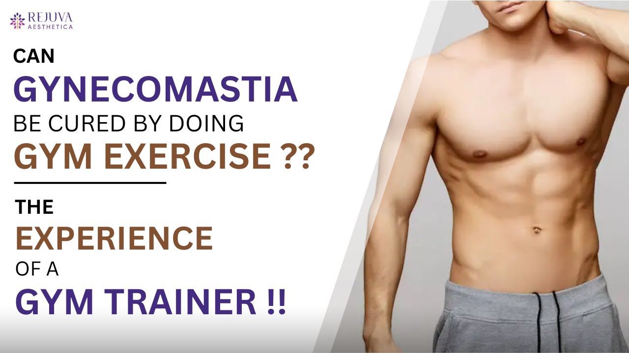 Can Gynecomastia Be Fixed with Gym or Exercise? Gym Trainer Shares His ...