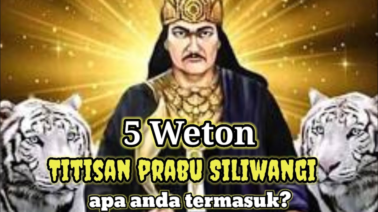 ternyata bukan manusia biasa !! 5 weton sakti titisan Prabu Siliwangi ...