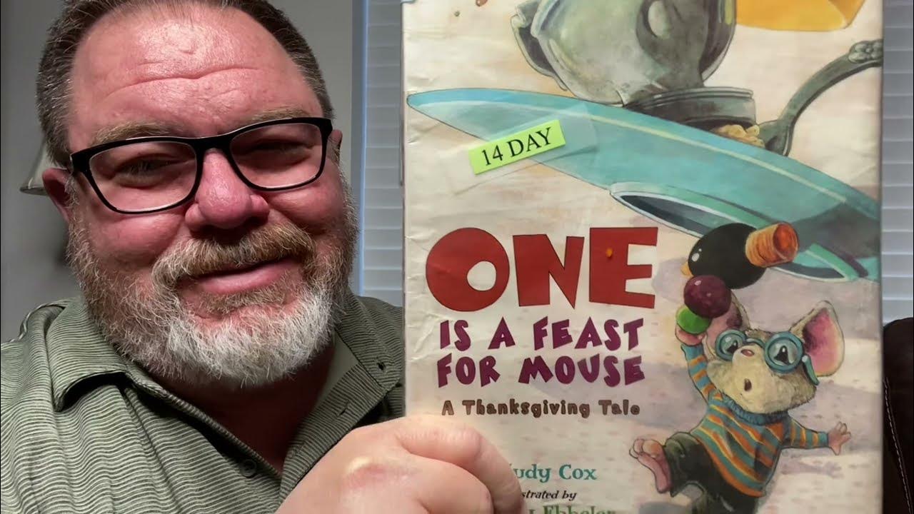 One is a Feast for Mouse - A Thanksgiving Tale by Judy Cox & Jeffrey ...