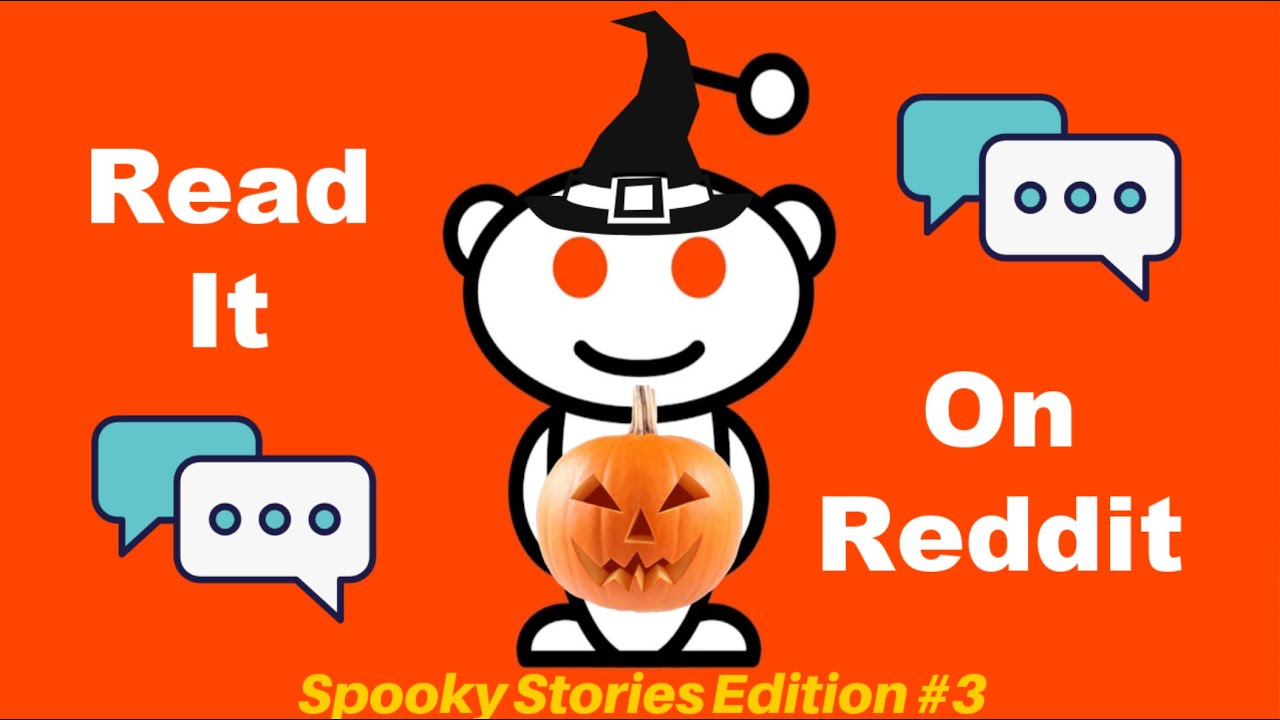 Read it on Reddit: Spooky Stories (SmartFoxTV) - YouTube