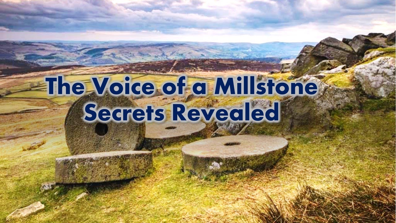 The Voice of a Millstone - Secrets Revealed - YouTube
