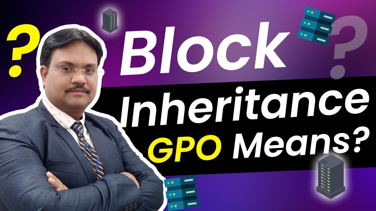 Block Inheritance Gpo Means Practical Configuration Server 2016 Youtube