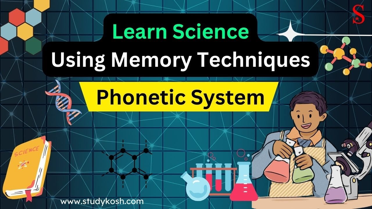Learn Science Using Memory Techniques | Phonetics System | Boost Your ...