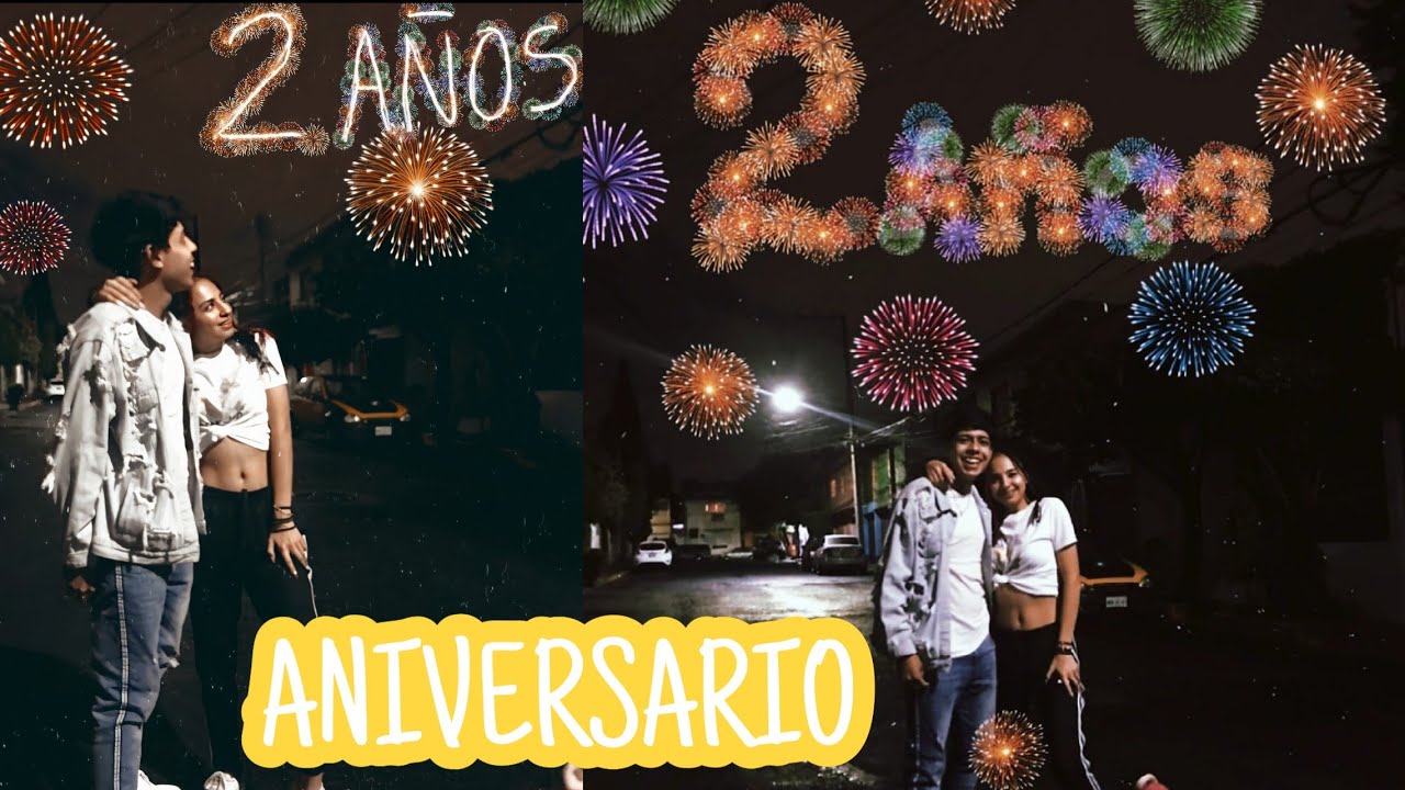 Feliz aniversario 2 AÑOS DE NOVIOS - YouTube