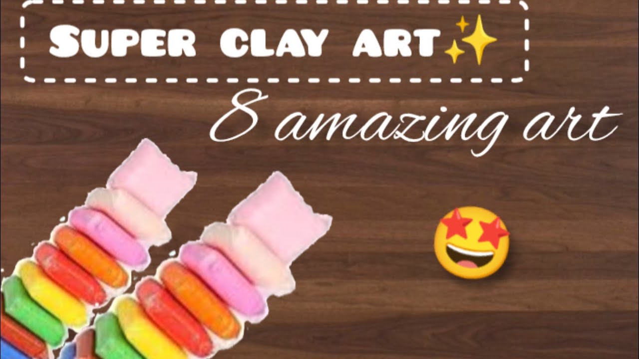 Amazing Clay art || super clay art 🥰 How to use clay 🤩 - YouTube