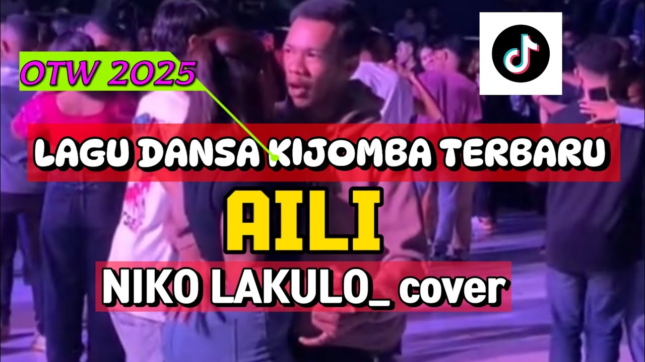 Lagu Dansa Kijomba Terbaru // AILI // Niko Lakulo •• cover - YouTube