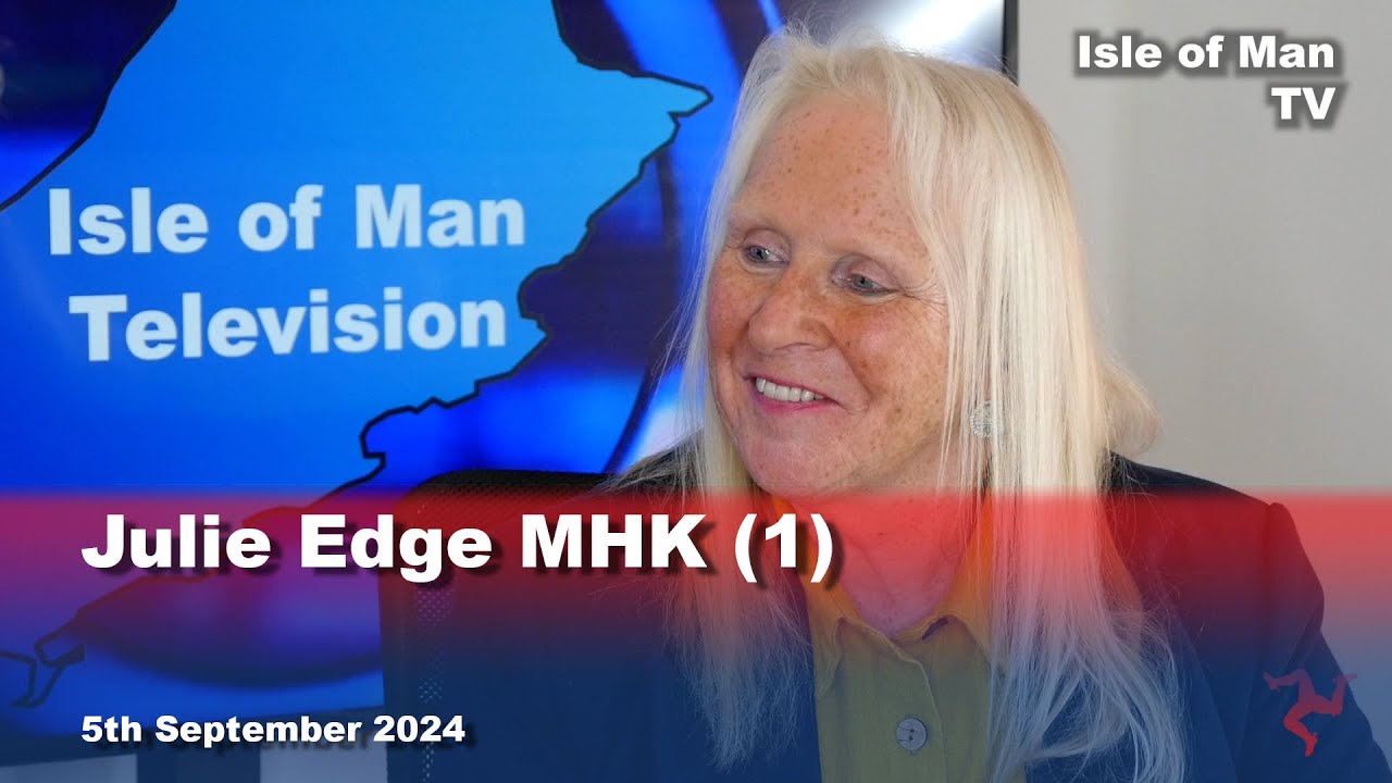 Julie Edge MHK (1): 5.9.2024 - YouTube