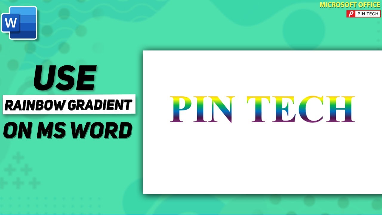 How to Use Gradient Rainbow Coloring in Text on MS Word | PIN TECH ...