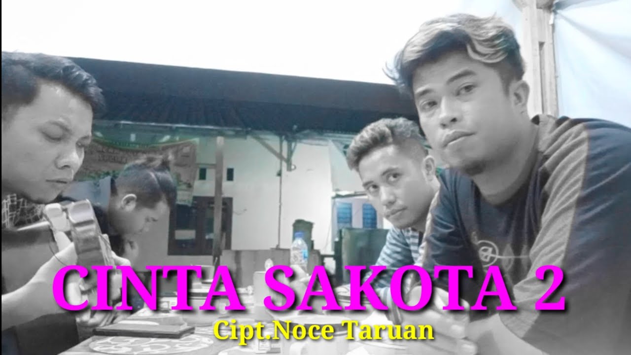 CINTA SAKOTA 2 Cipt.Noce Taruan - YouTube