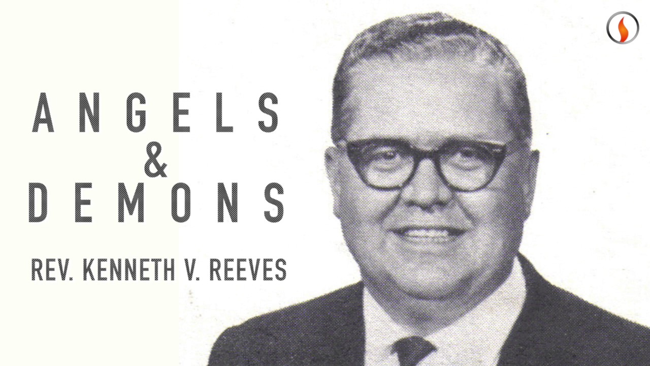 Angels & Demons - Rev. Kenneth V. Reeves - YouTube