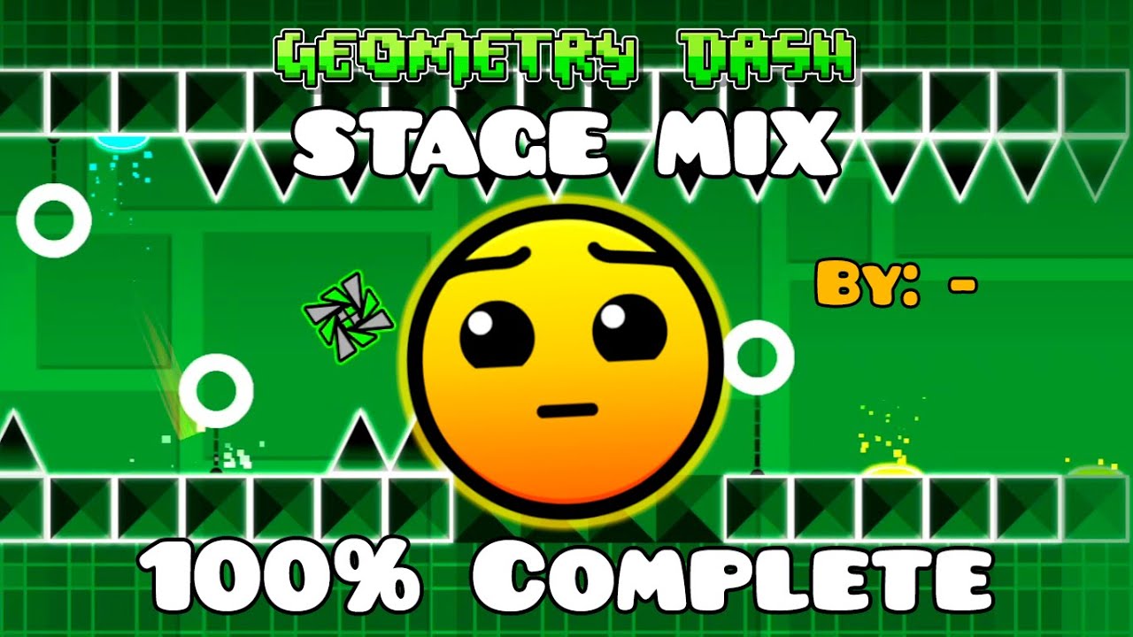 STAGE MIX 100% Complete [ Hard 5 Stars ] by: Player - Geometry Dash 2.2 ...