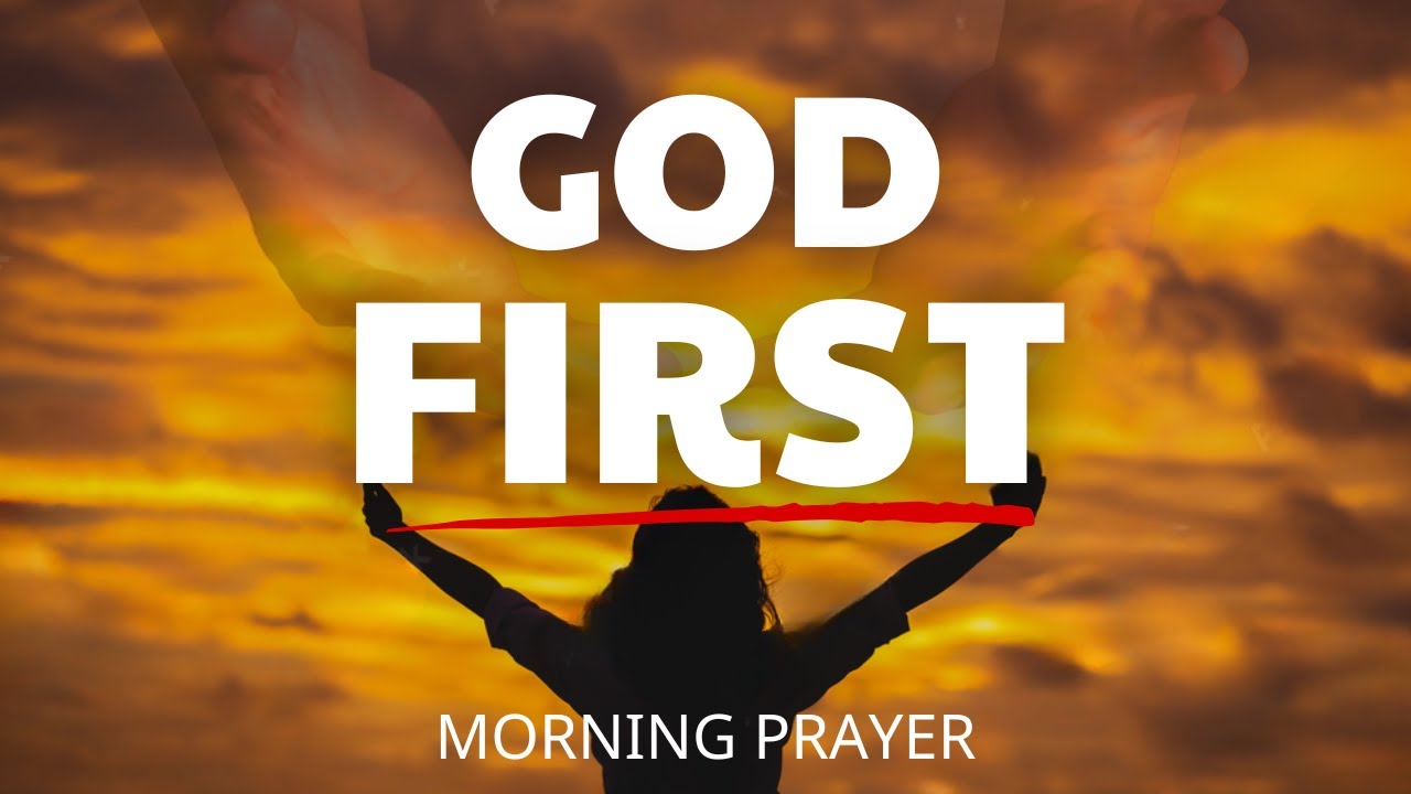 Everything Changes When You Call On God First | Blessed Morning Prayer ...