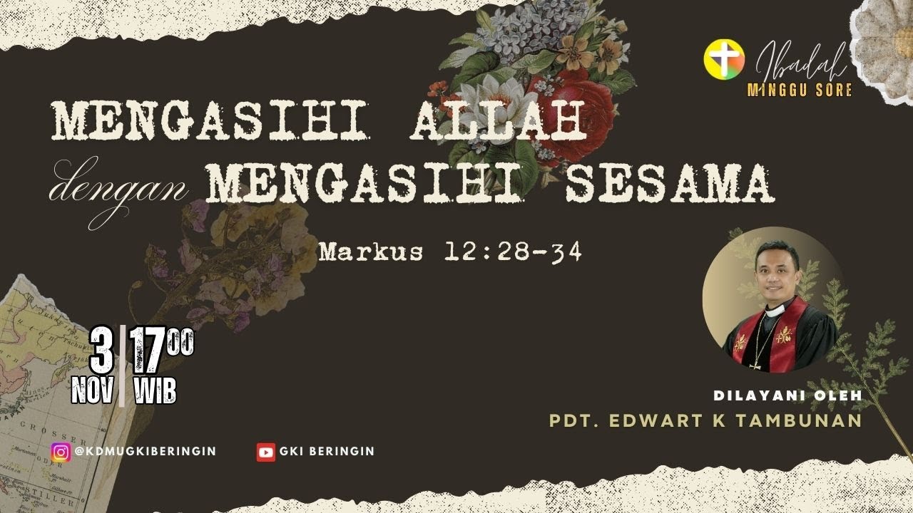 Ibadah Minggu Sore | “Mengasihi Allah dengan Mengasihi Sesama" | 3 ...