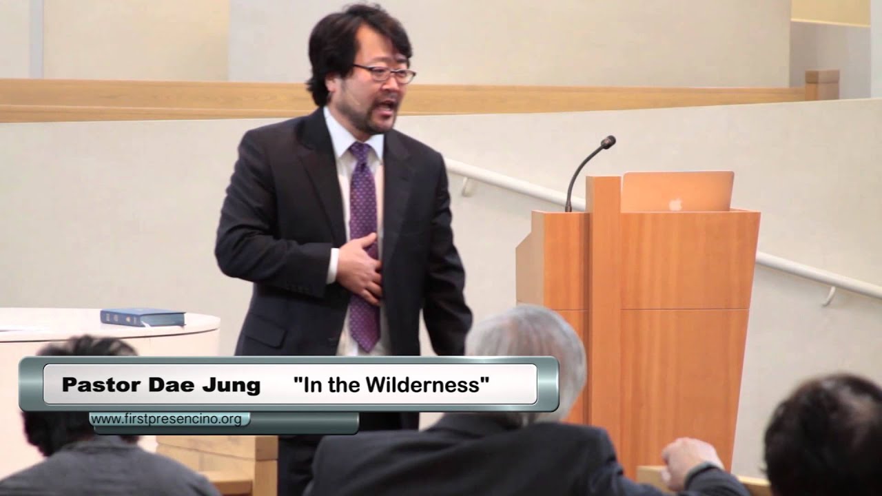 In the Wilderness - Pastor Dae Jung - YouTube