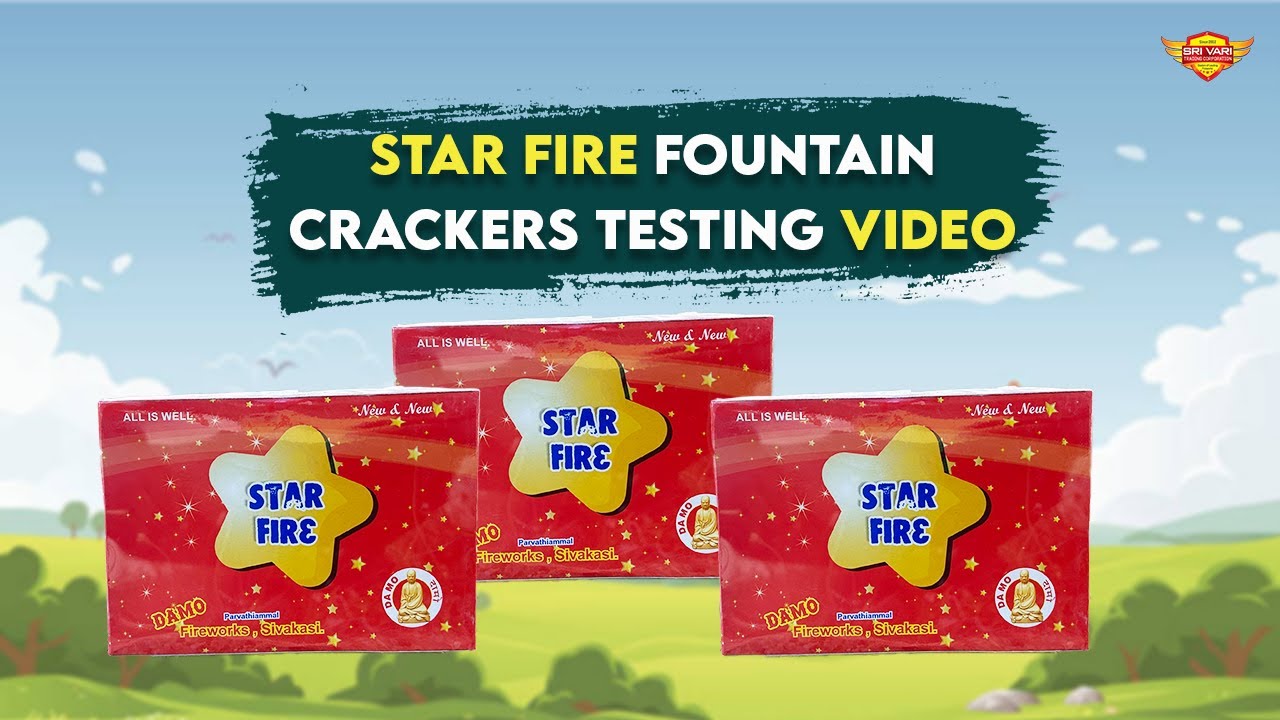 Star Fire Fountain Crackers Live Testing Video II Sri Vari Trading ...