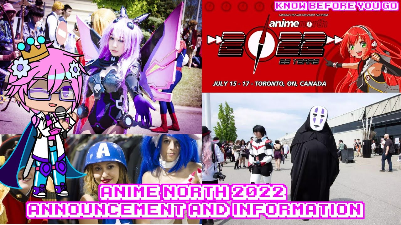 Anime North 2022 Announcement and Information | Things for you to know ...