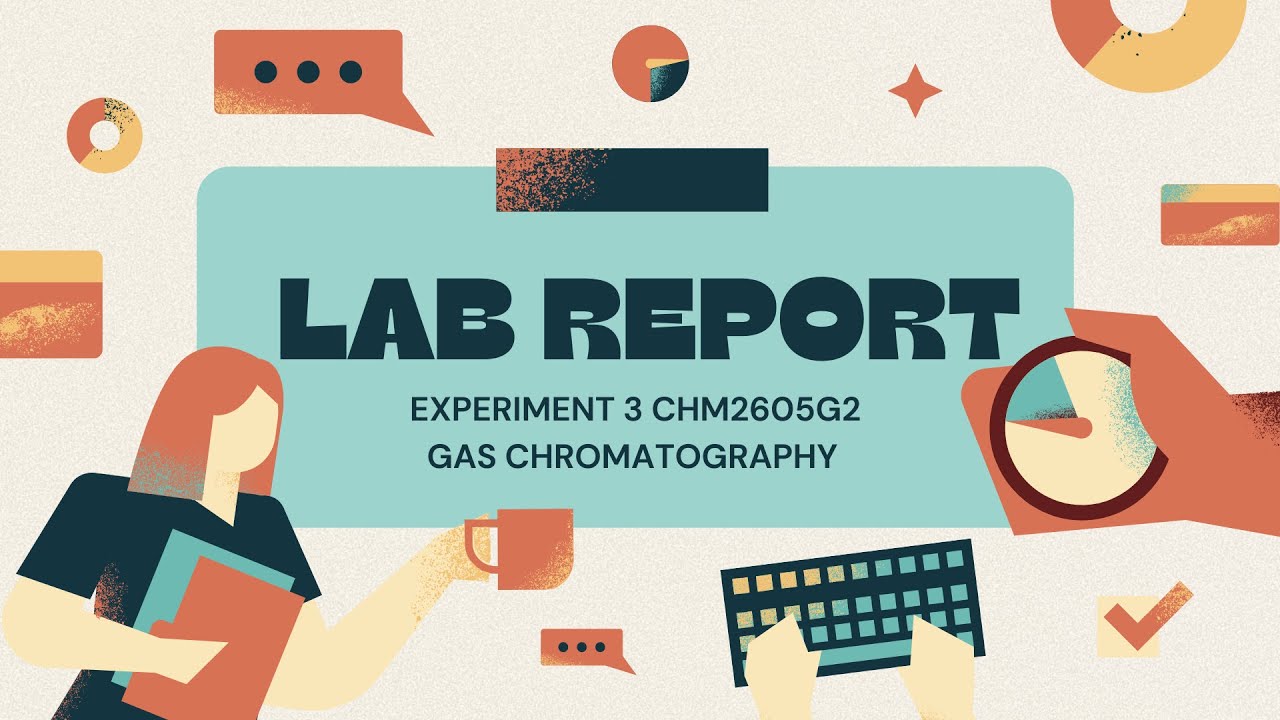 CHM260 Gas Chromatography Lab Report Video - YouTube