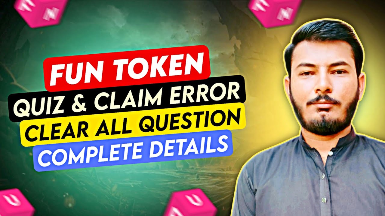 Fun Token Working Process - Fun Token Claim And Quiz Problem Solve ...