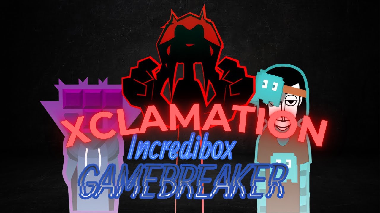 Xclamation - Incredibox Gamebreaker Mix by MaXans - YouTube
