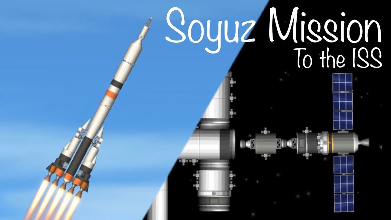 Spaceflight Simulator | Soyuz Rocket + Soyuz Mission to the ISS - YouTube