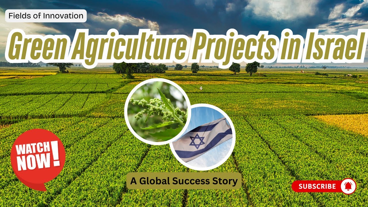 31 - Green Agriculture Projects in Israel – A Global Success Story ...