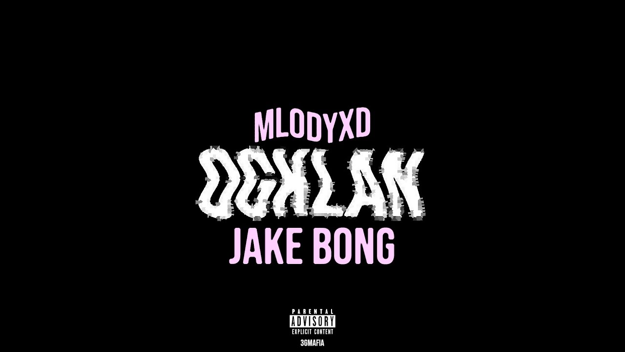 OGKLAN X MLODYXD - JAKE BONG - YouTube