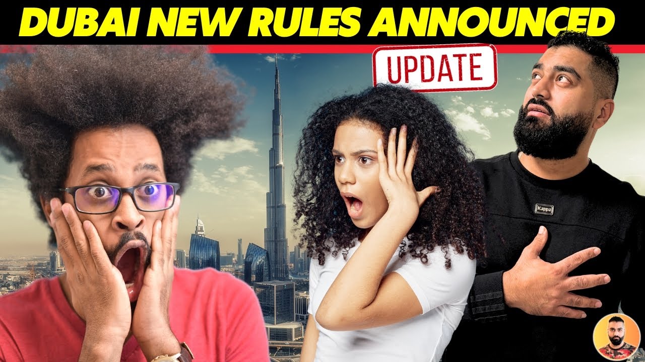 6 Dubai New Rules Implemented for Visitors and Residents from 1st ...