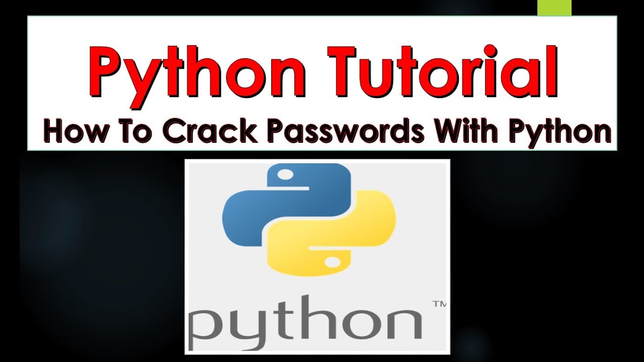 Python Tutorial How To Crack Passwords With Python Youtube 8913