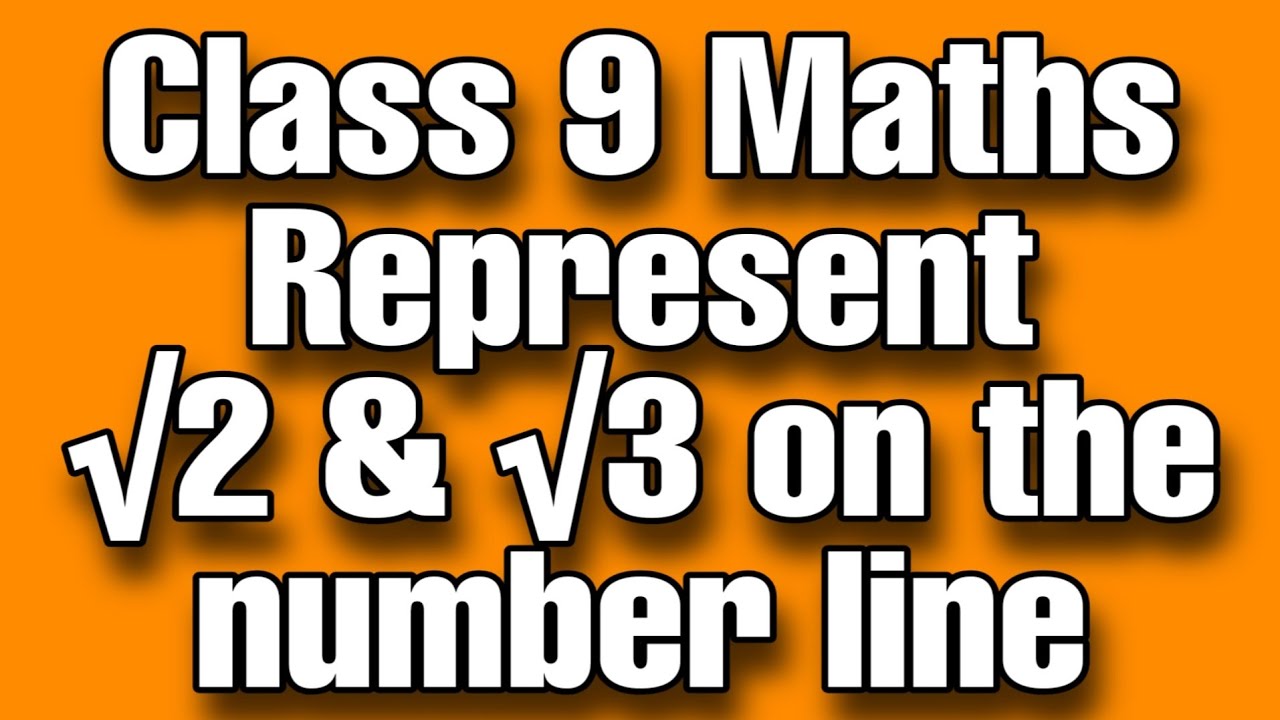 Represent the square root of 2 and square root of 3 on the number line ...