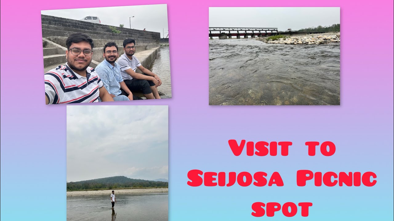 Visit to Seijosa Picnic Spot || Picnic with Friends || Beautiful Picnic ...