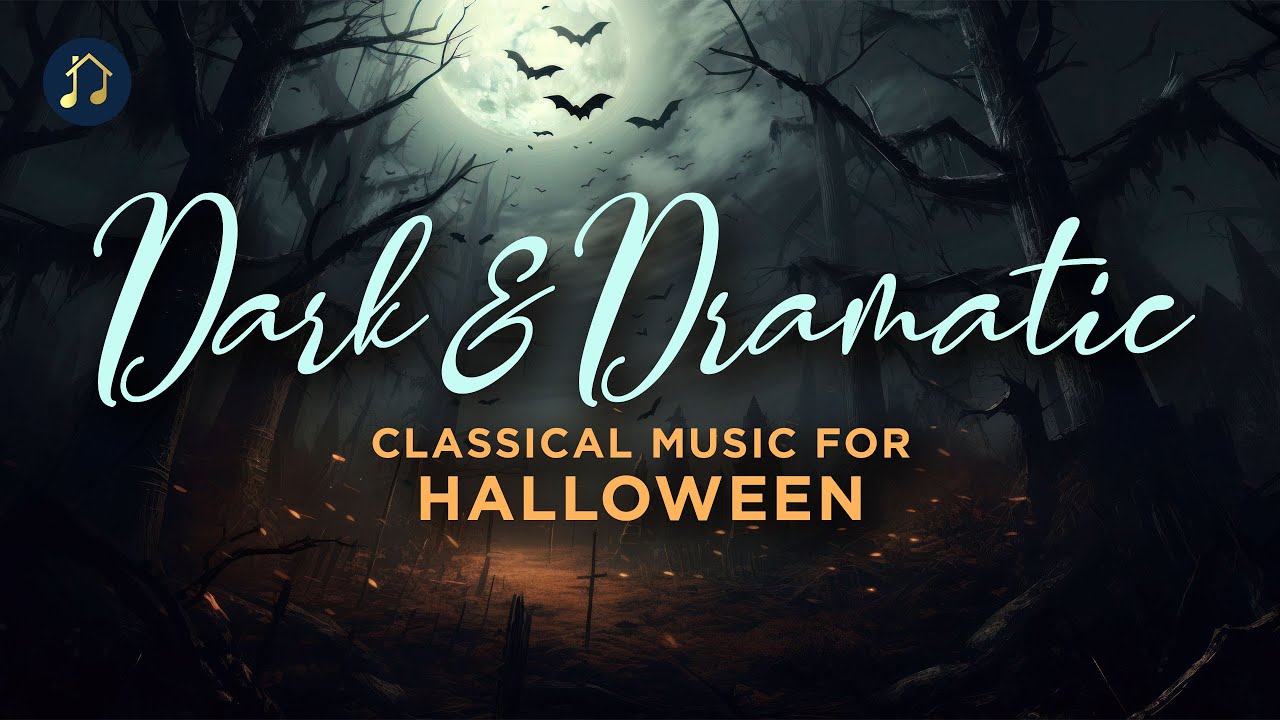 Dark & Dramatic - Classical Music For Halloween - YouTube