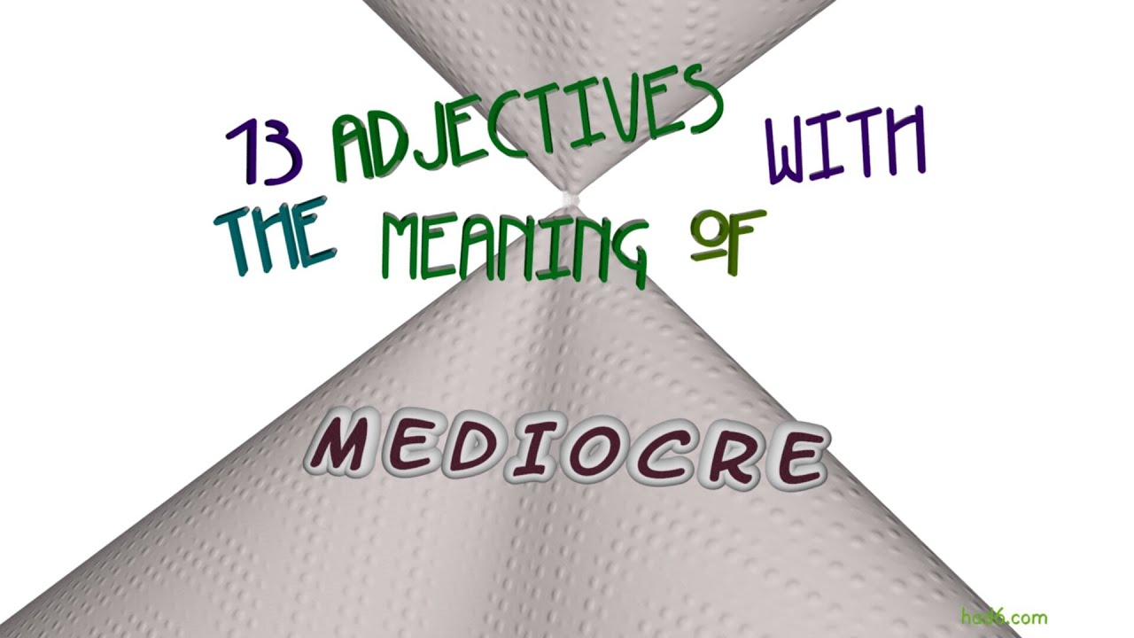 mediocre - 13 adjectives synonym of mediocre (sentence examples) - YouTube