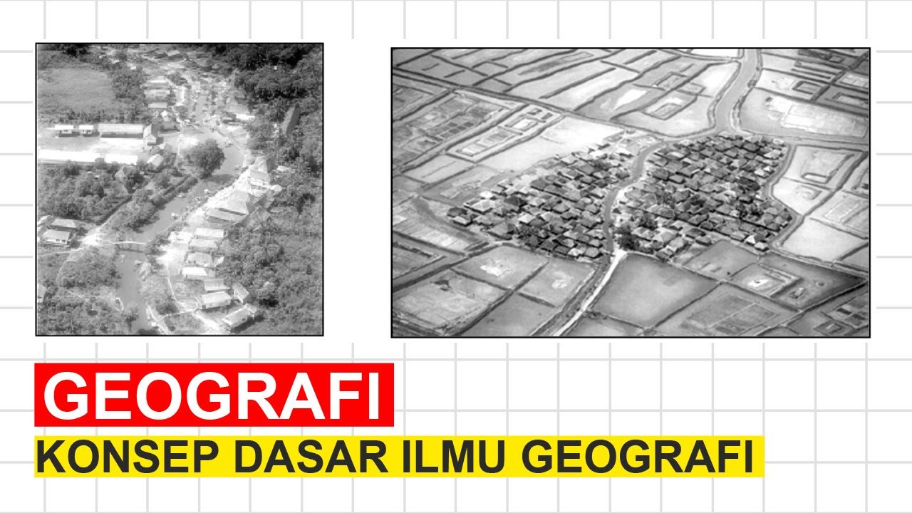 Konsep Dasar Ilmu Geografi (Lokasi, Jarak, Keterjangkauan, Morfologi ...