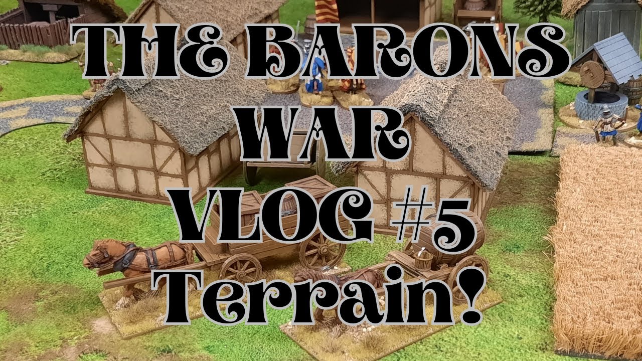 The Barons War VLOG #5 TERRAIN! - YouTube