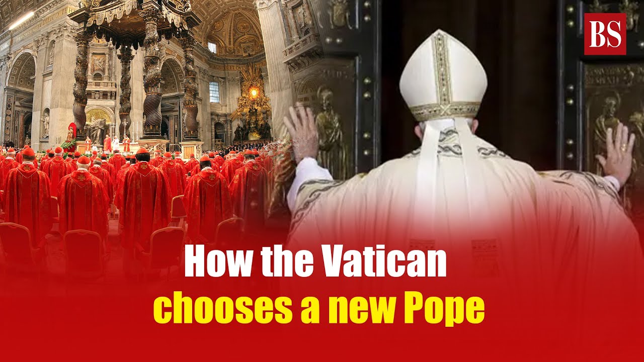 Explained: How the Vatican chooses a new Pope | Pope Francis | Roman ...