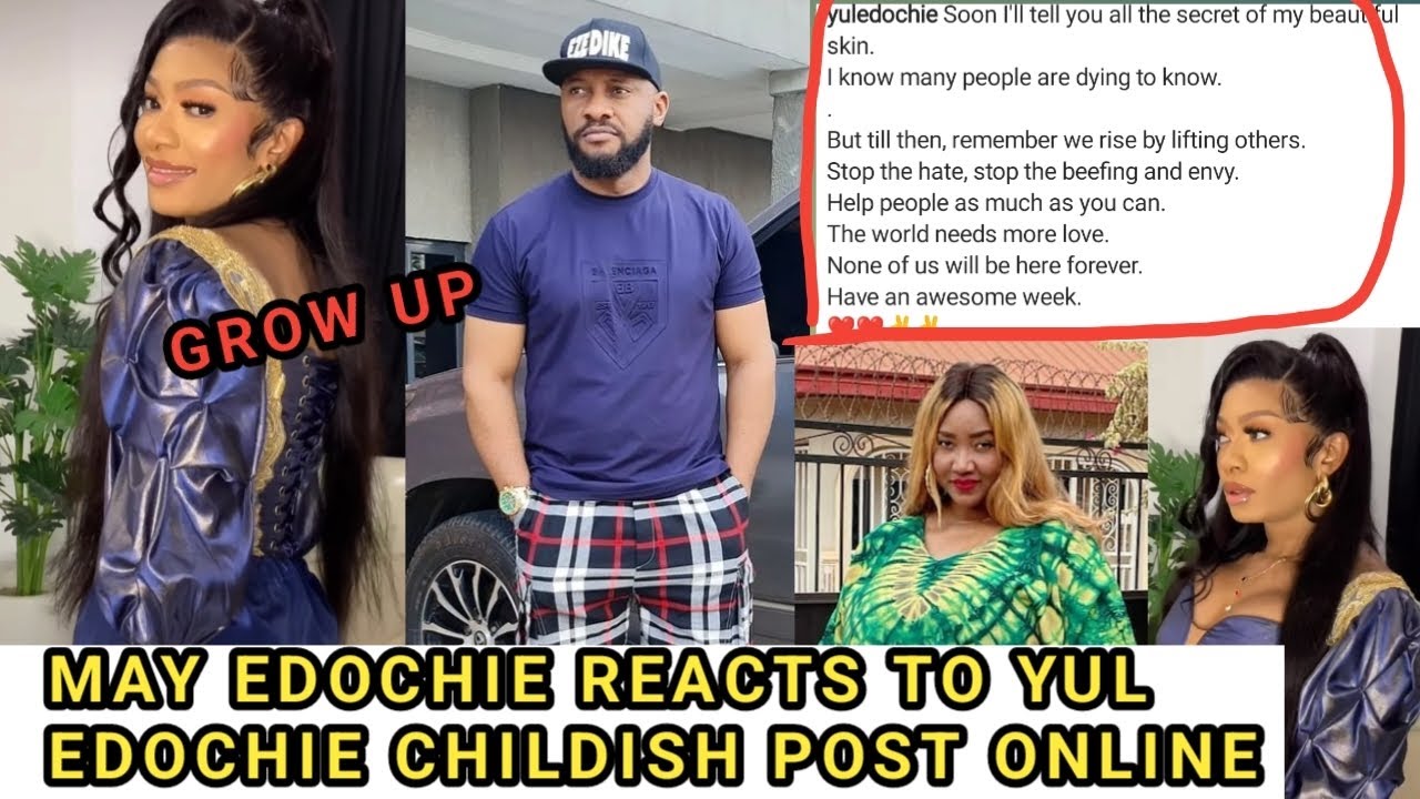 May Edochie Reacts to Yul Edochie Childish Posts Online "Your Children Are Watching" - YouTube
