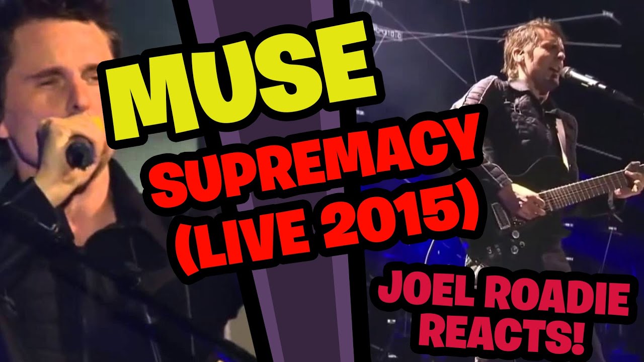 Muse - Supremacy (Live 2015) - Roadie Reacts - YouTube