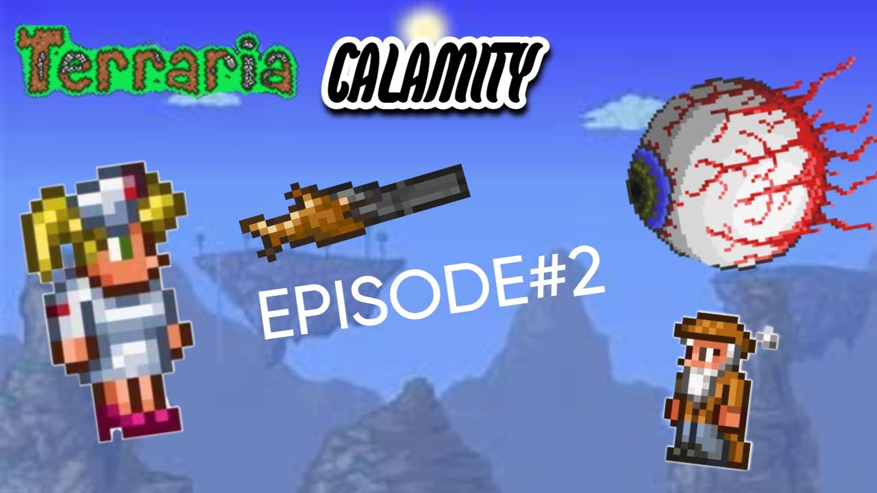 Calamity terraria mod Ep #2 first playthrough - YouTube