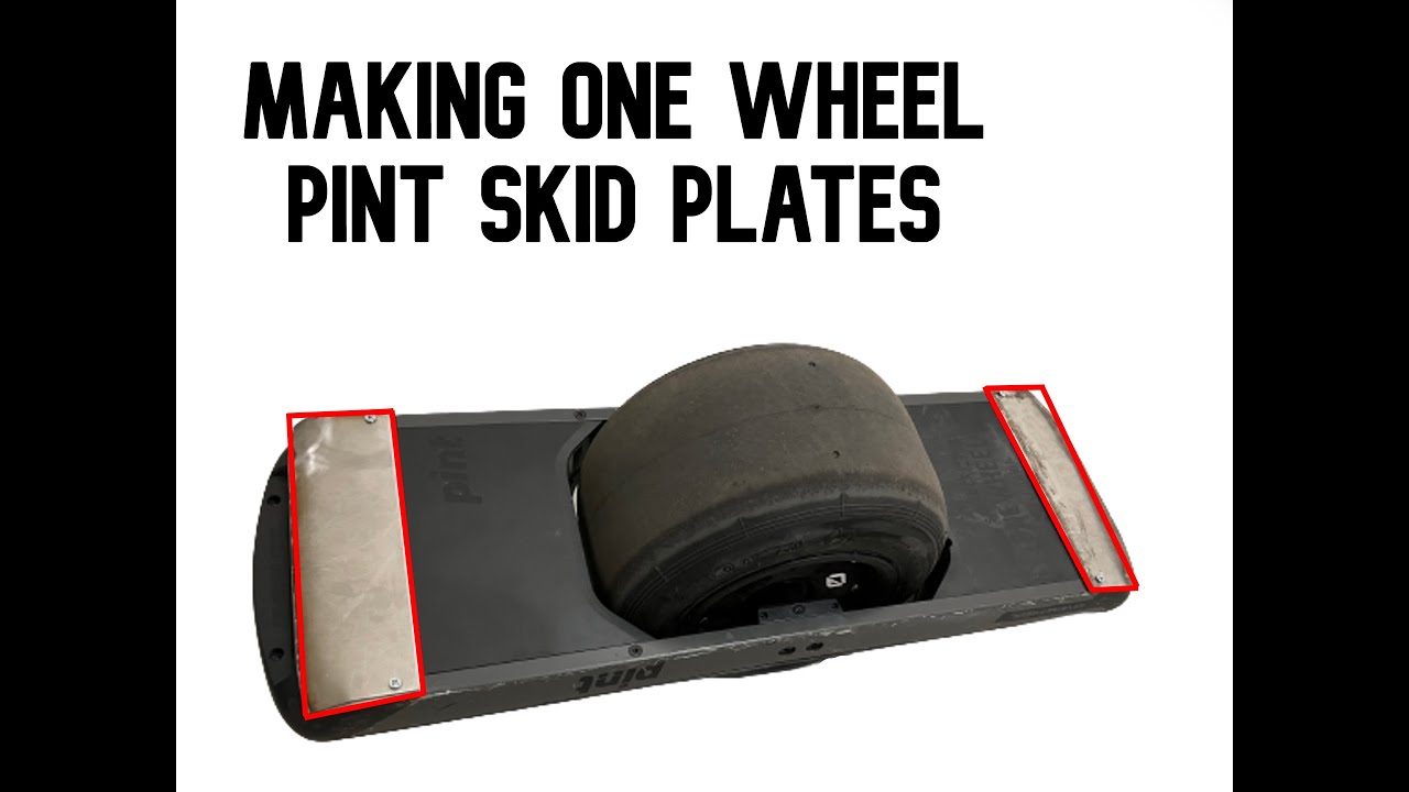 Making One Wheel Pint Skid Plates - YouTube