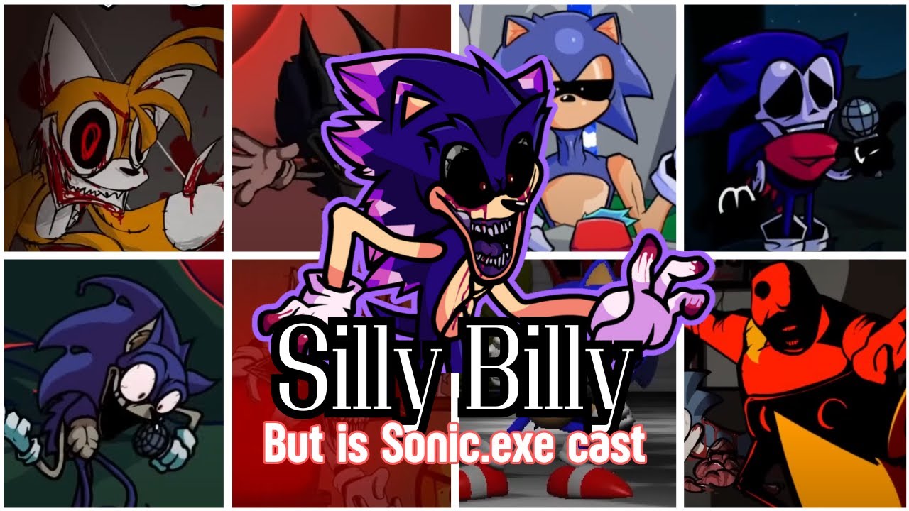 FNF Silly Billy, but some of the Sonic.exe cast sing it! - YouTube