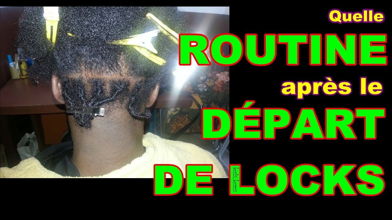 Quelle ROUTINE après votre DÉPART DE LOCKS ? Produits, racines ...