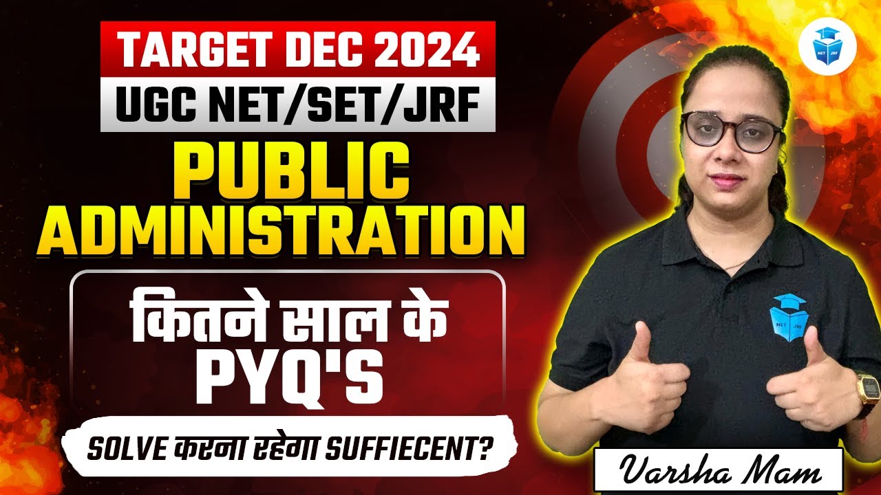 UGC NET Public Administration PYQs Solving Scope | UGC NET Preparation 2024 | Varsha Mam JRFAdda ...