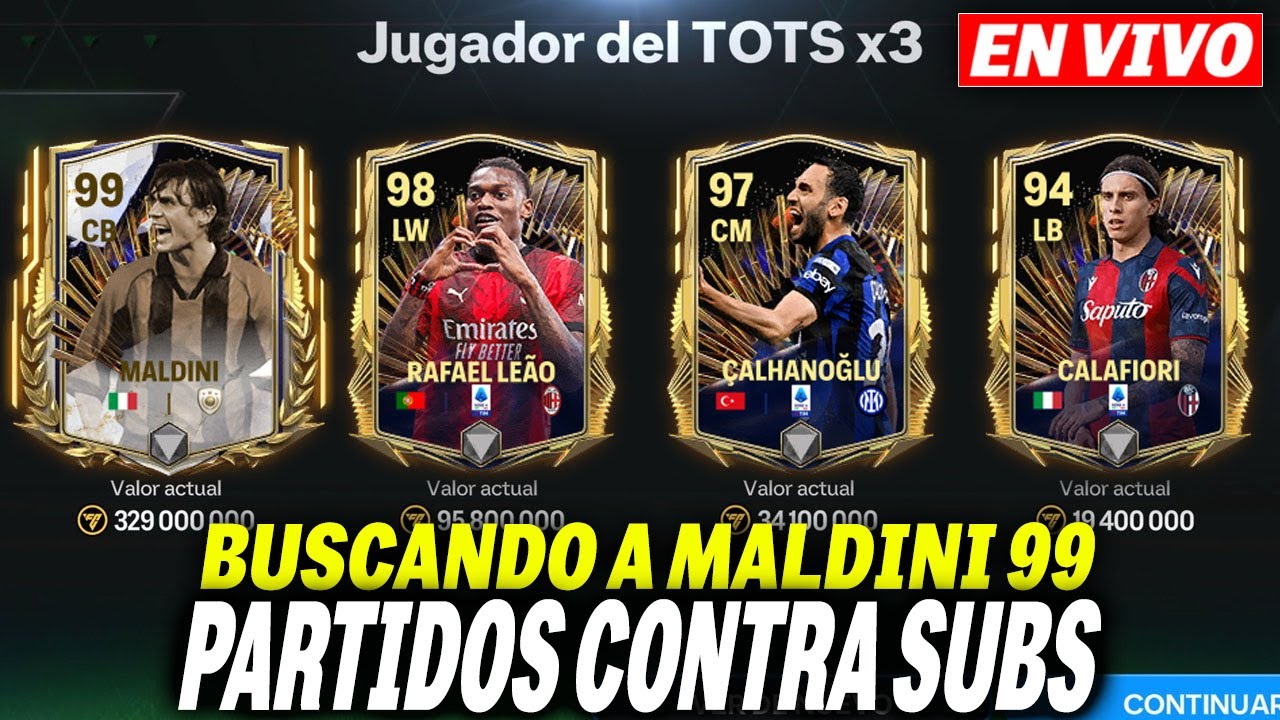 BUSCANDO A MALDINI TOTS 99 !!! JUGANDO CONTRA SUSCRIPTORES !!! FC ...